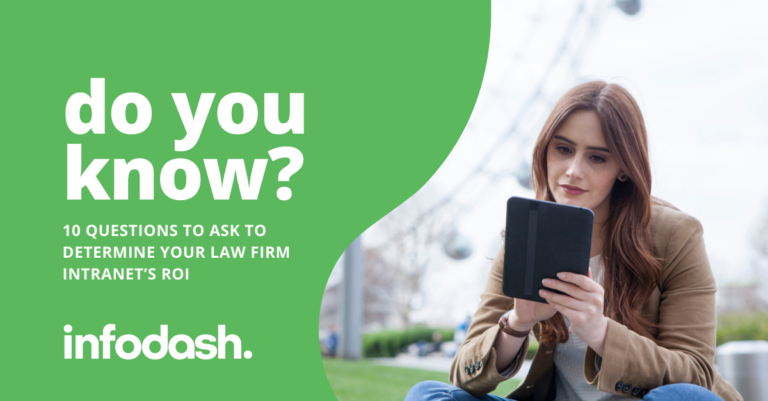 10 Questions to Ask to Determine Your Law Firm Intranet’s ROI - Infodash